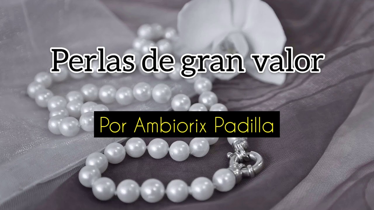 Ambiorix Padilla /Perlas De Gran Valor - YouTube