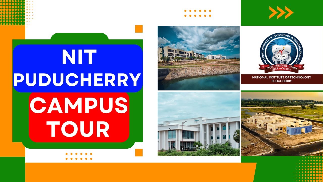 NIT Puducherry Campus Tour | Campus | Motivation - YouTube
