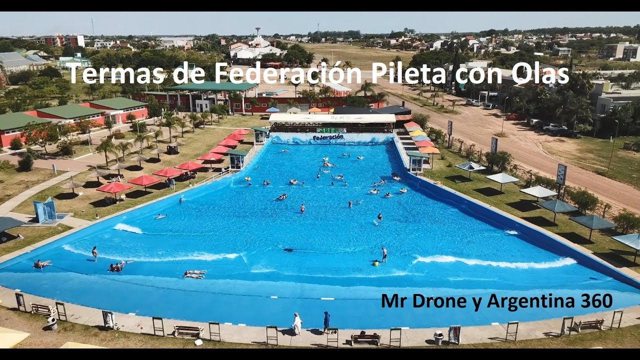 Termas de Federación Pileta con Olas DRONE Entre Rios Parque Acuático ...