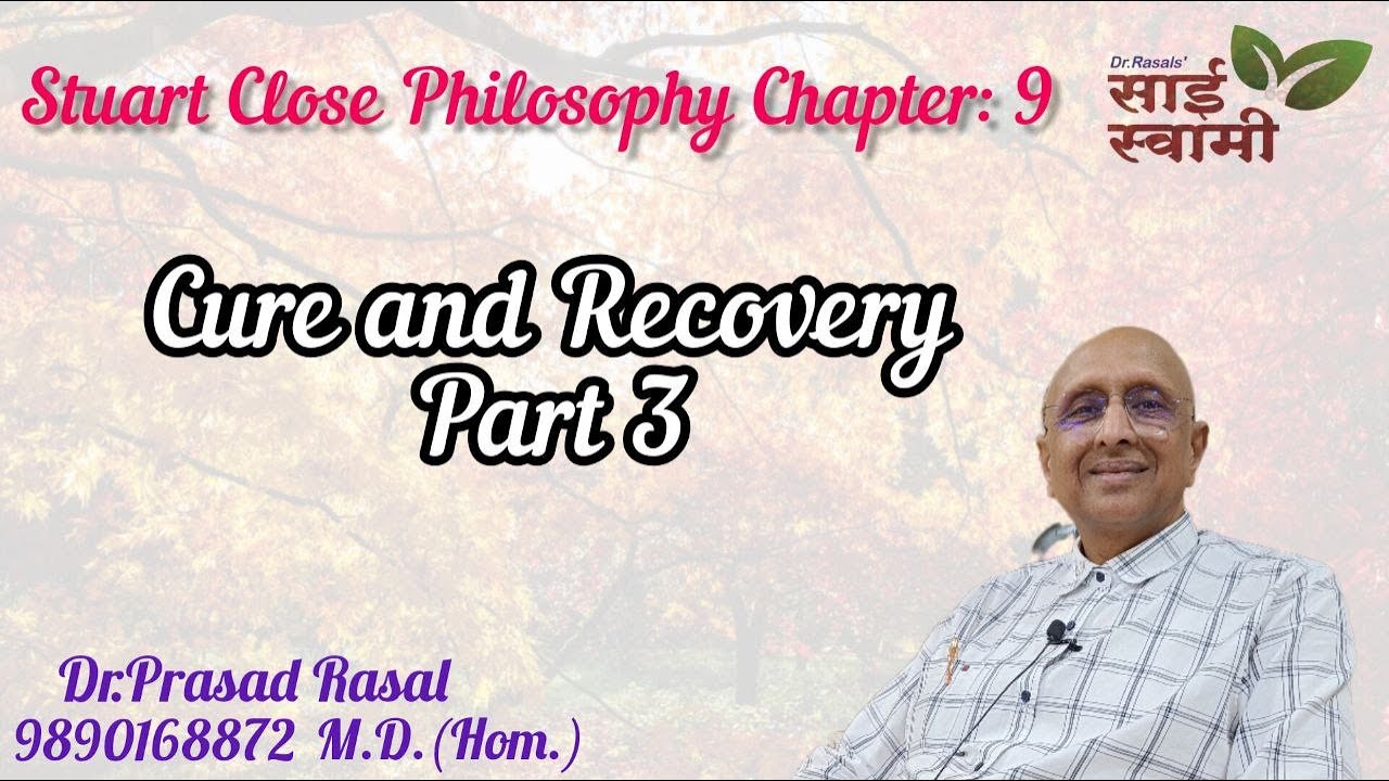 Stuart Close Philosophy: Chapter No 9: Cure & Recovery...Part 3 - YouTube