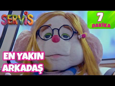 Servis | En yakın arkadaş 🤩