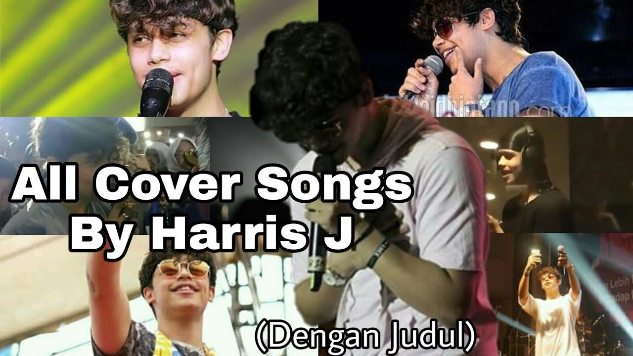 HARRIS J - ALL COVER SONGS || WITH TITLES - YouTube