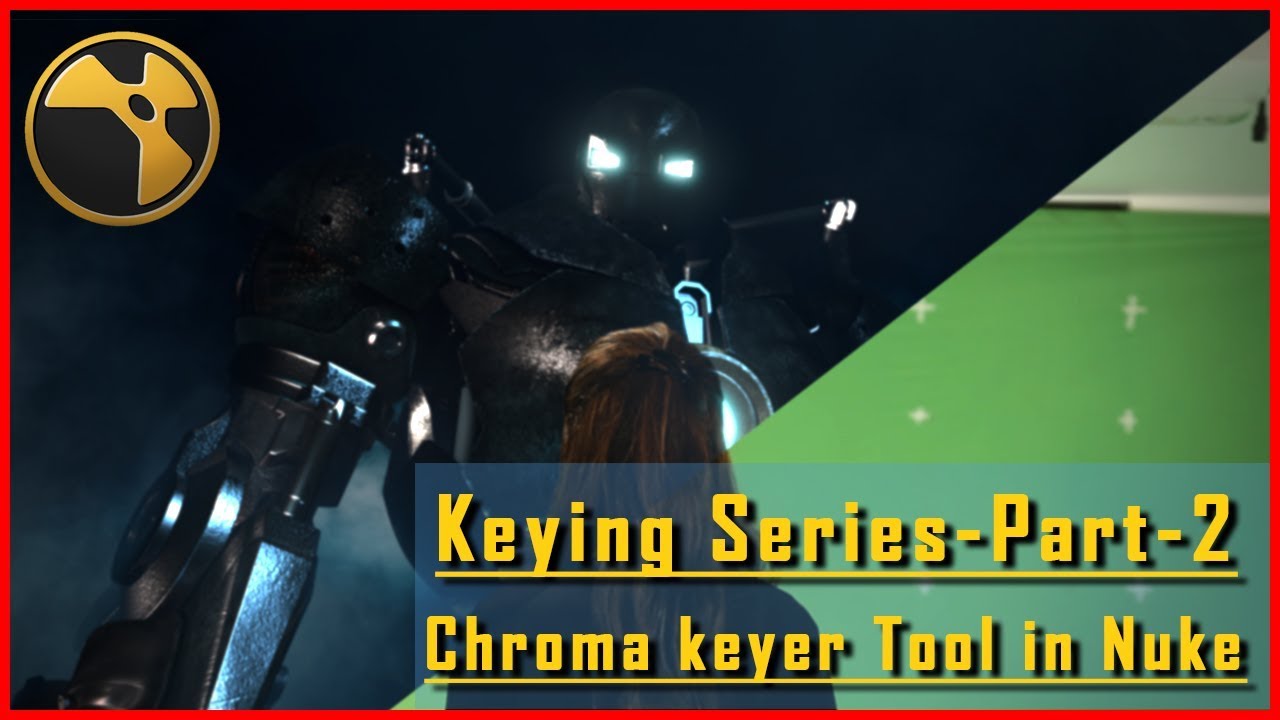 KEYING SERIES | PART 2 | EXPLAINING CHROMA KEYER TOOL IN DETAIL - YouTube