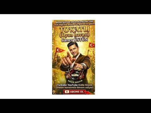 Bu Sene Düğünlerin Gözdesi: TOKATLI! 🔥 Caner Üstün Yıkıp Geçiyor! Söz-Müzik: Remzi ÖZKAN ⚡