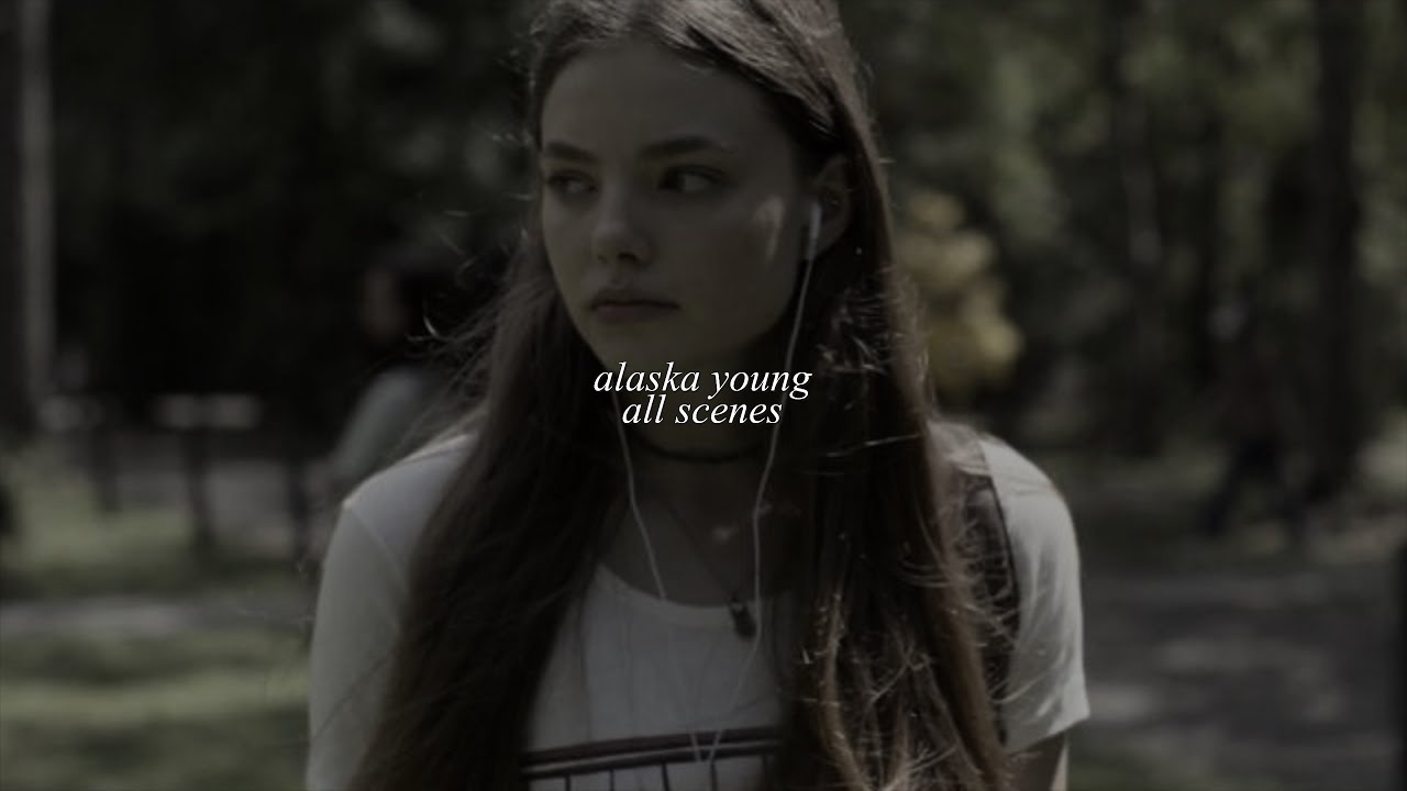 alaska young 'looking for alaska' scene pack - YouTube