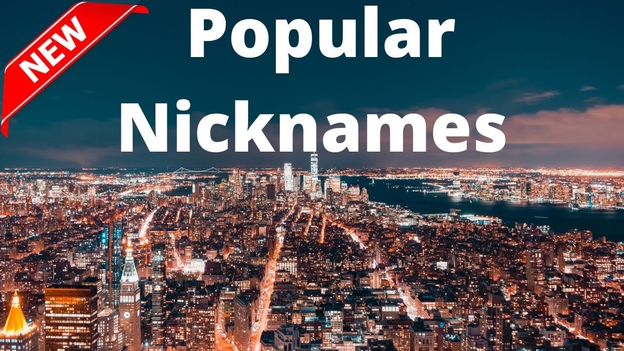 Cities and nicknames | Cities | Nicknames | cities and nicknames - YouTube