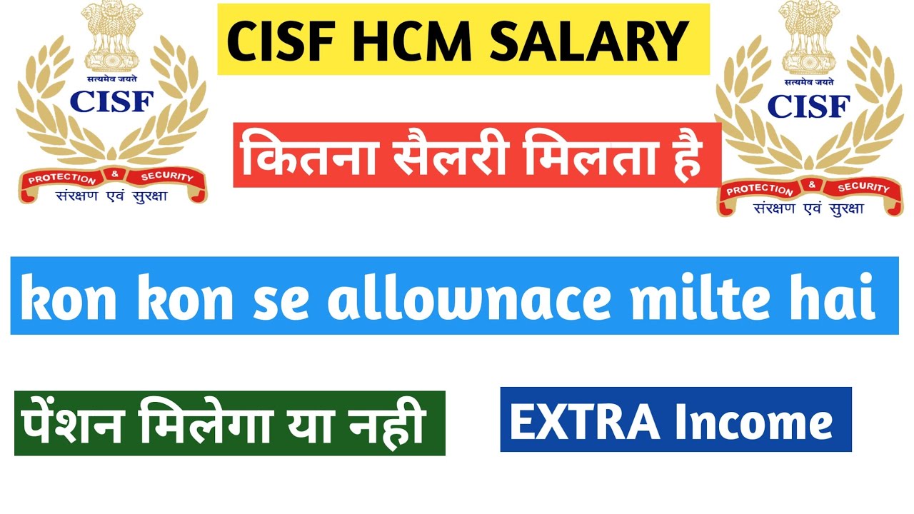 cisf hcm salary | cisf head constable mininterial salary | cisf hcm job ...