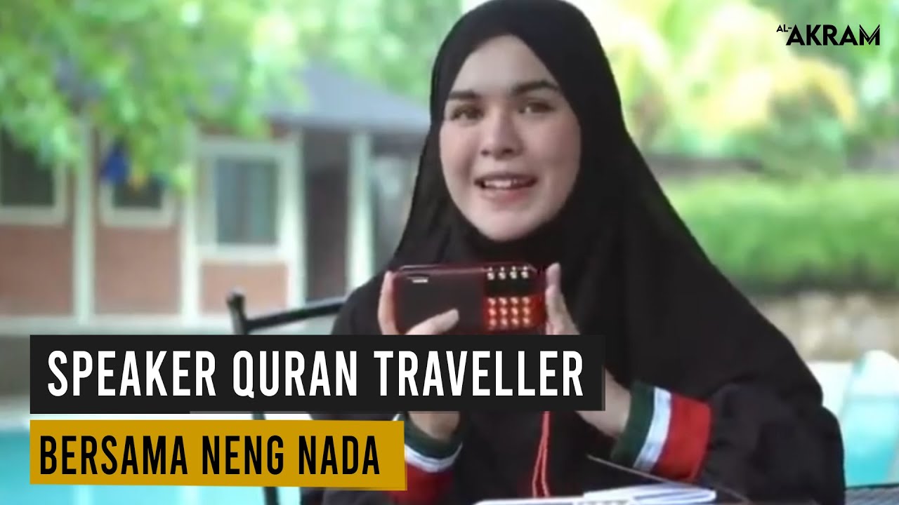 Speaker Quran Traveller bersama Neng Nada - YouTube