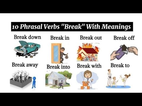 10 Phrasal Verbs with "Break" || Phrasal Verbs with Meanings || # ...