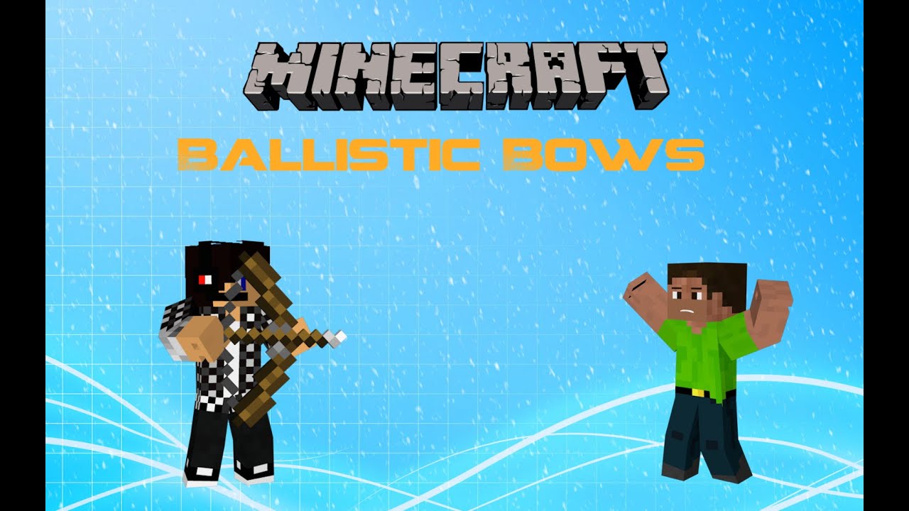 Minecraft: Ballistic bows - YouTube