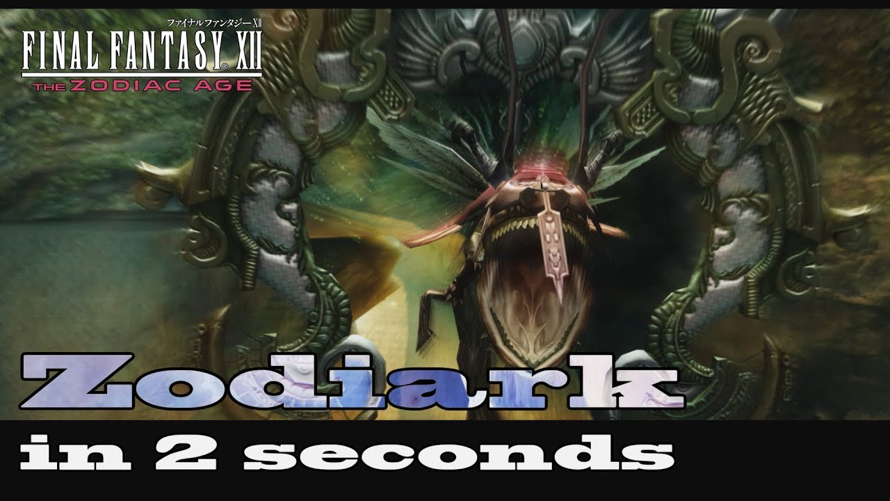 Final Fantasy XII The Zodiac Age - Zodiark in 2 seconds (No Seitengrat ...