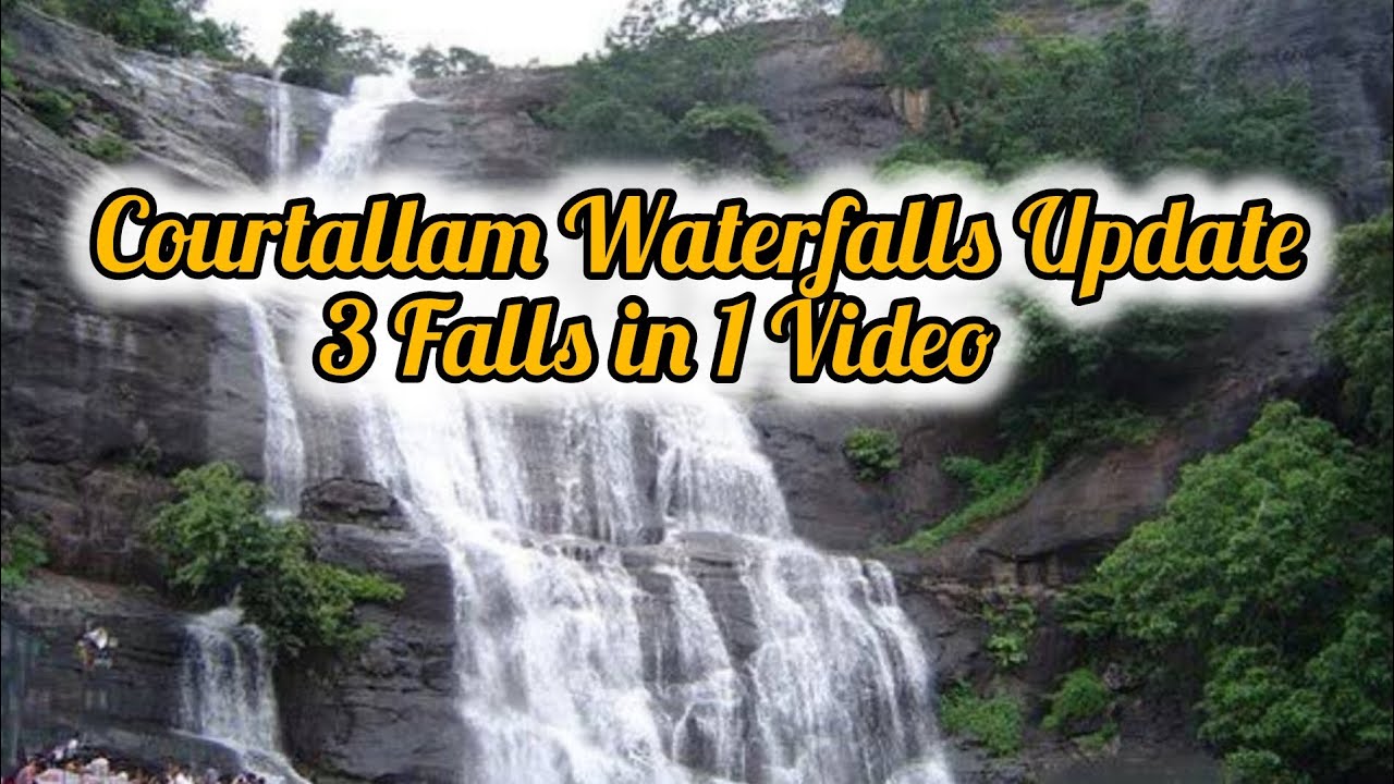 Courtallam Waterfalls Update: 3 Falls in 1 Video | Dec 10, 2024 | Plan ...