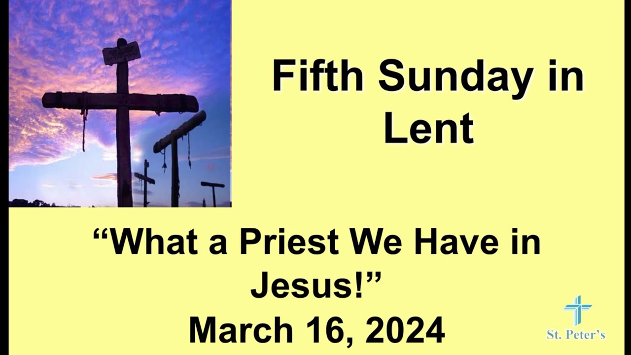 The Fifth Sunday in Lent - YouTube