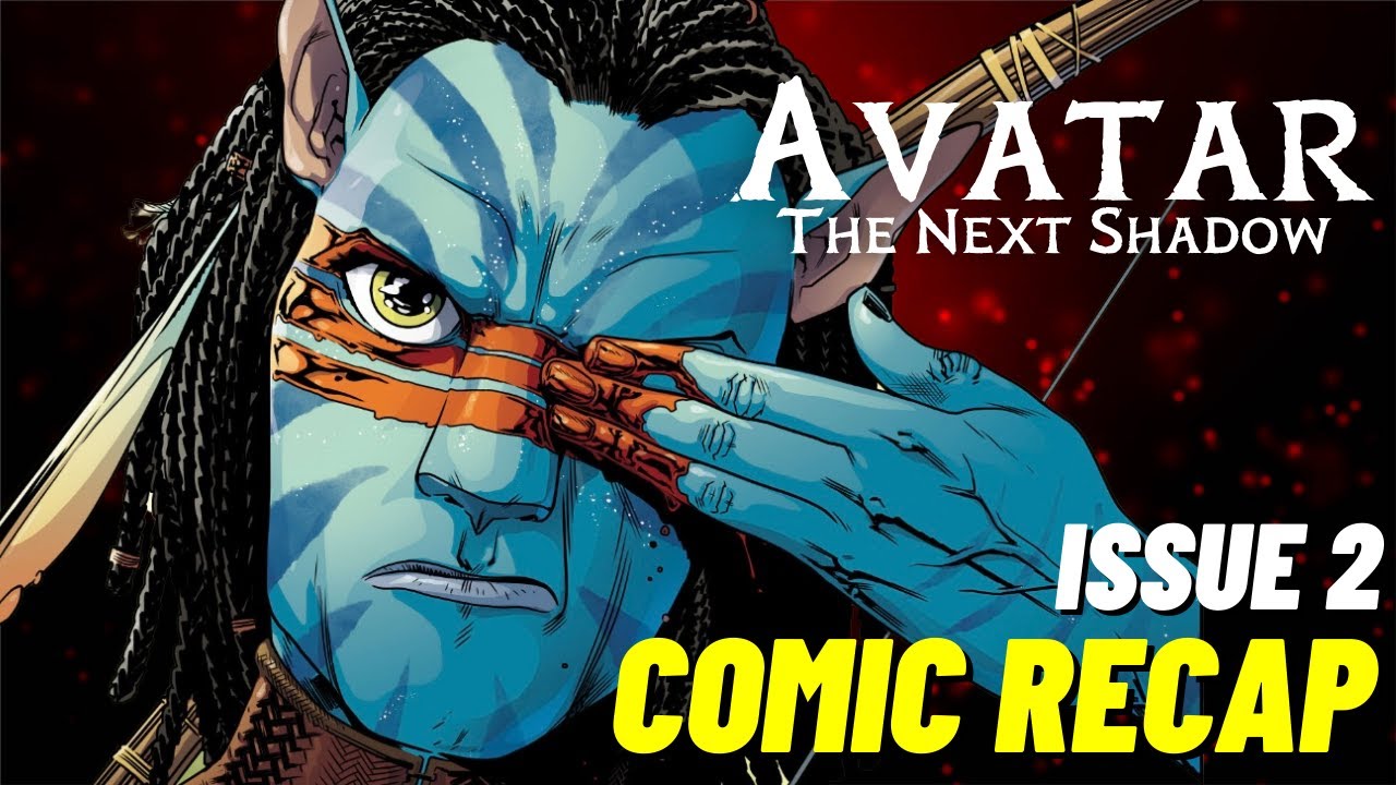 Avatar The Next Shadow COMIC RECAP 2 | Road to Avatar 2 - YouTube