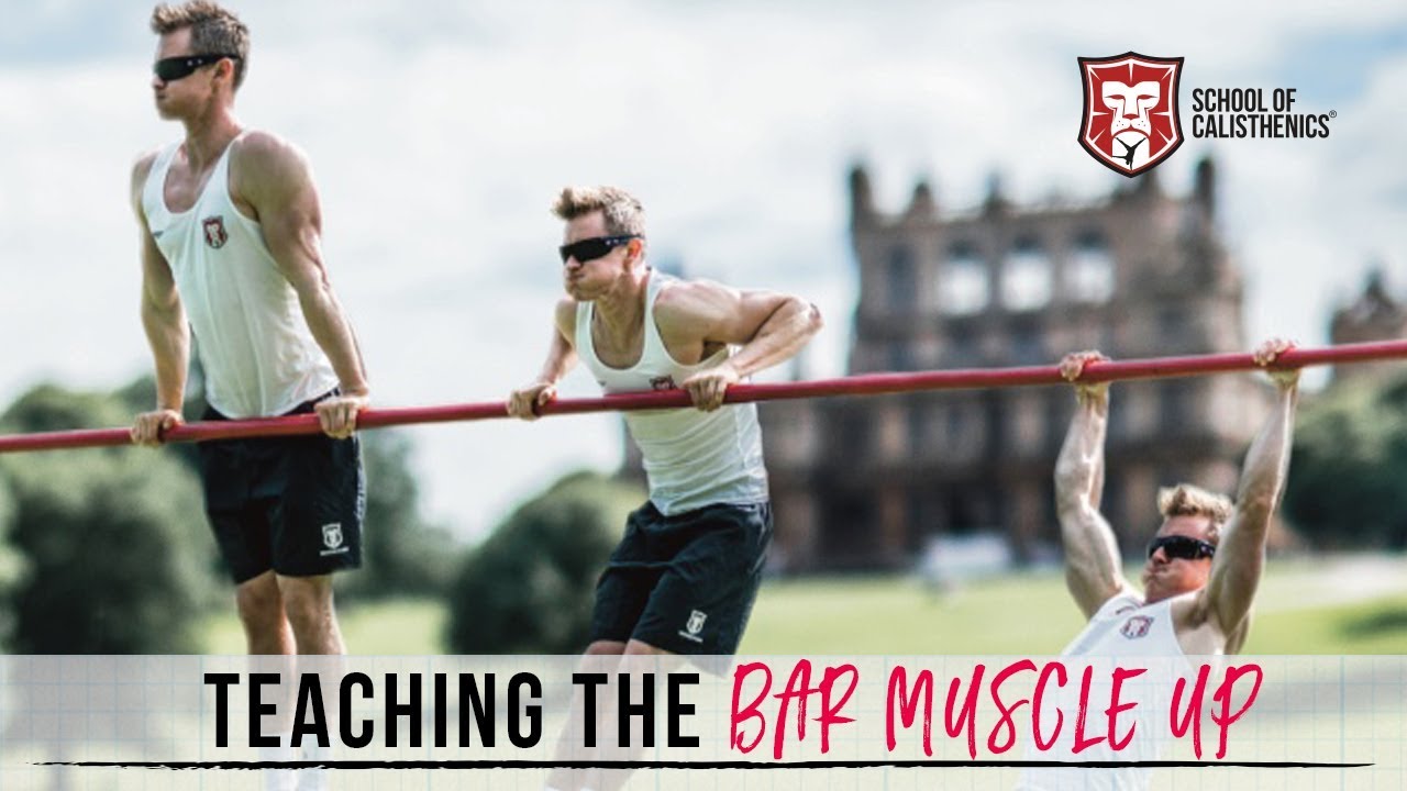 LEARN the BAR MUSCLE UP [Full Process] | School of Calisthenics - YouTube