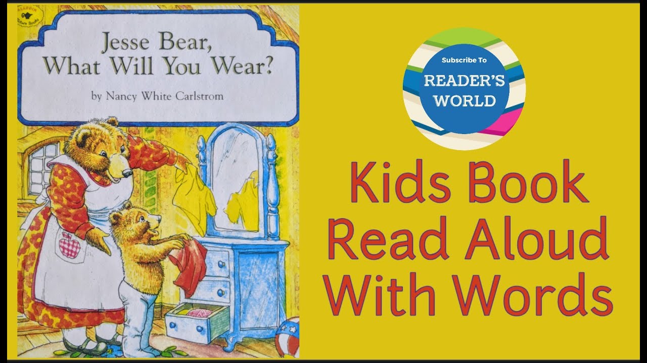 🐻📚 Kids Books Read Aloud | Jesse Bear, What Will You Wear? by Nancy ...