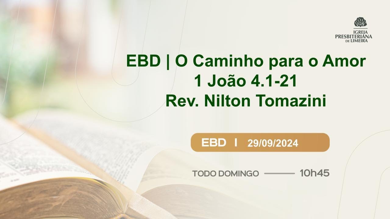 EBD | O Caminho para o Amor - Rev. Nilton Tomazini - YouTube