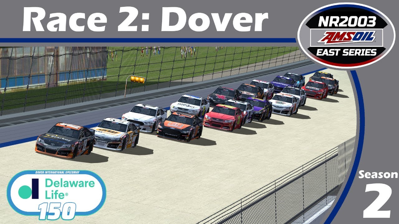 Season 2 NR2003 Amsoil East Series Race 2/8: Delaware Life 150 @ Dover ...