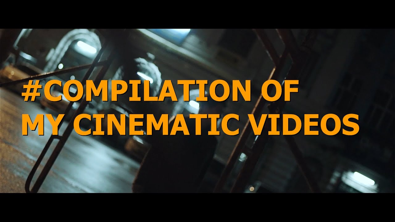"Cinematic Compilation" - YouTube