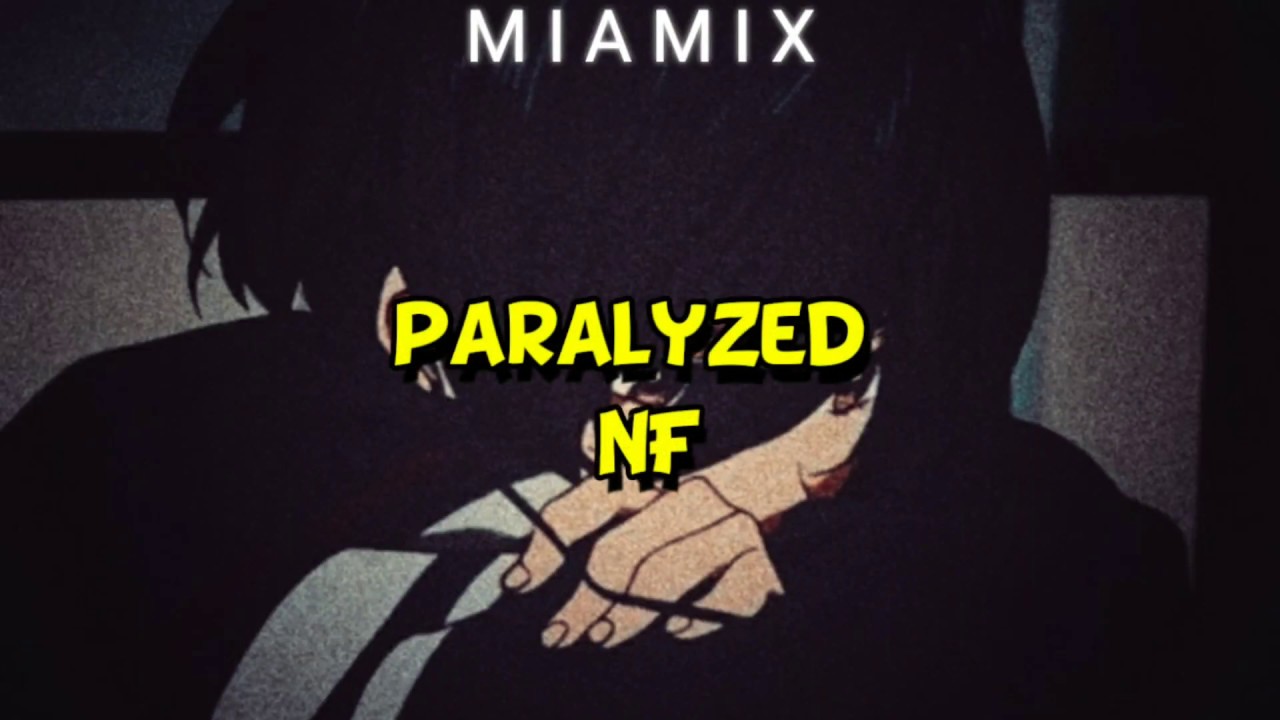 Paralyzed NF ( Visual lyric video) - YouTube