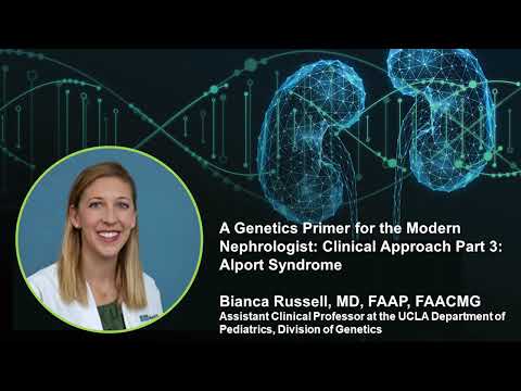 Alport Syndrome | A Genetics Primer for the Modern Nephrologist | Case Study | Bianca E Russell