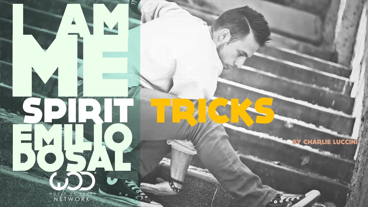 EMILIO DOSAL I.AM.ME | SPIRIT TRICKS | DANCE CINEMATICS - YouTube