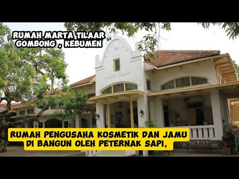 RUMAH MARTHA TILAAR, RUMAH PENGUSAHA KOSMETIK DAN JAMU YANG DI BANGUN OLEH PETERNAK SAPI.