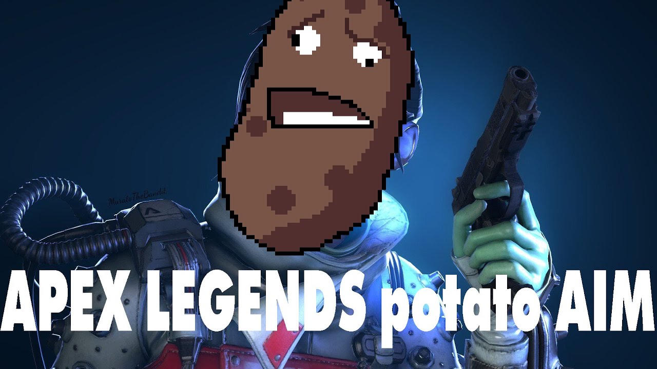 Apex Legends My potato Aim - YouTube