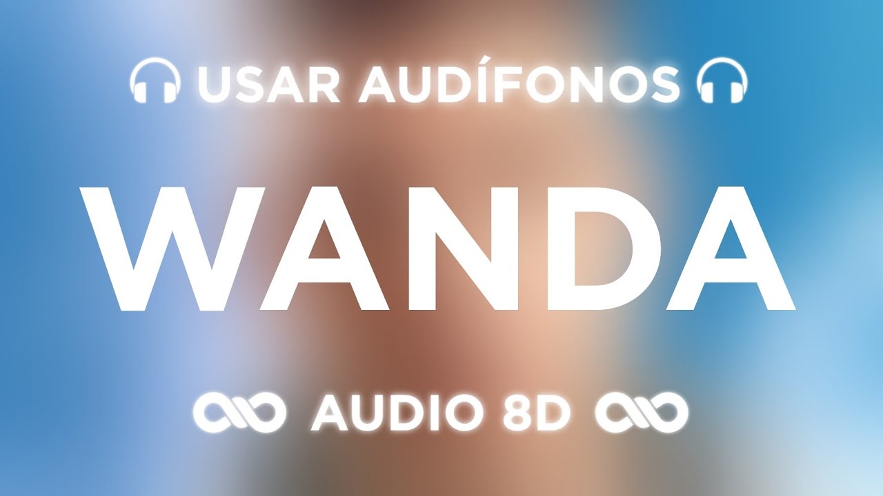 Wanda - Quevedo (Letra/Lyrics) | DONDE QUIERO ESTAR | AUDIO 8D 🎧 - YouTube