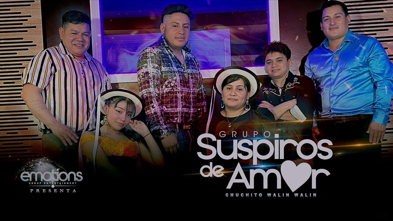 Grupo Suspiros De Amor (Chuchito Walin Walin) Video Oficial - YouTube
