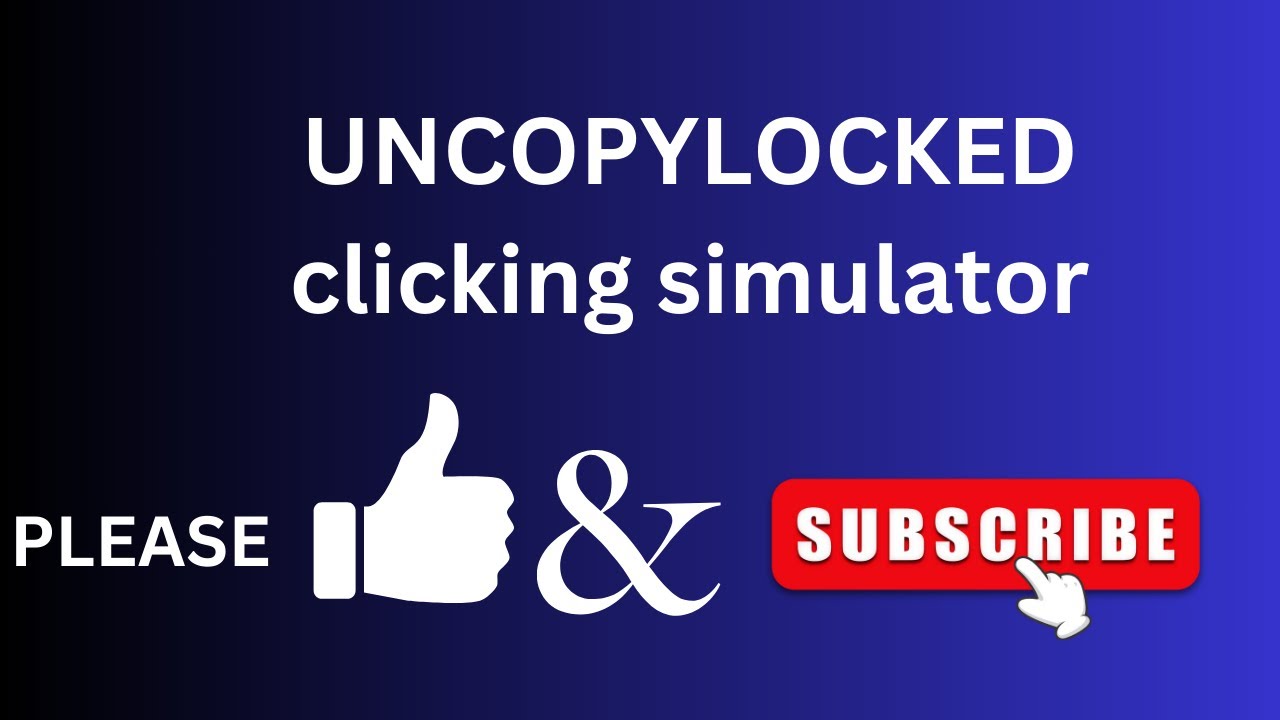 Clicking Simulator UNCOPYLOCKED - YouTube