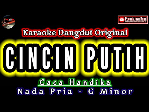 CINCIN PUTIH KARAOKE NADA PRIA CACA HANDIKA_KARAOKE DANGDUT