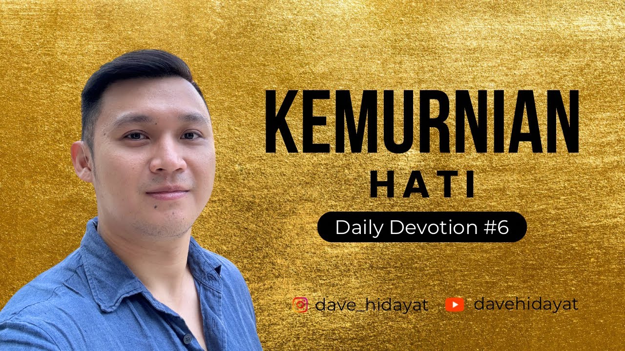 Kemurnian Hati (Daily Devotion #6) - YouTube