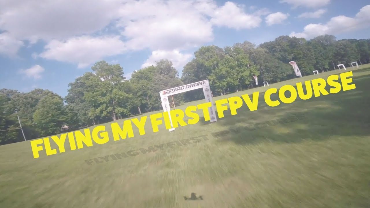 Flying my first FPV race course - YouTube