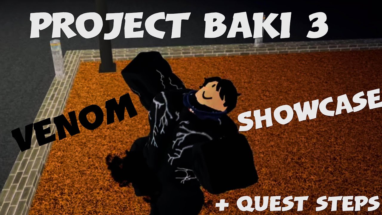 Venom Showcase - Project Baki 3 - YouTube
