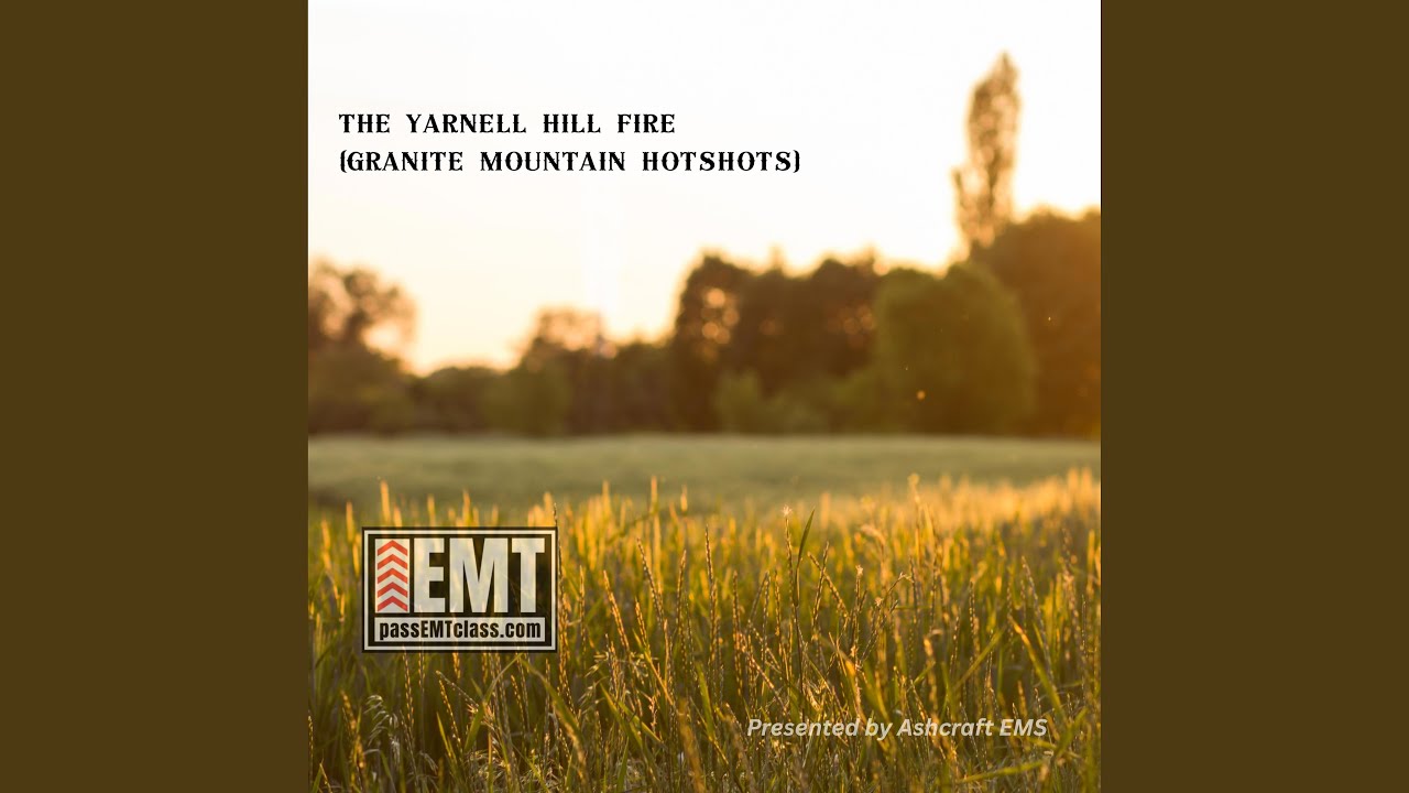 The Yarnell Hill Fire (Granite Mountain Hotshots) - YouTube
