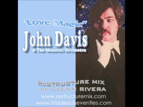 REISSUE: "Love Magic" - Glenn Rivera ReStructure Mix - John Davis & The Monster Orchestra - YouTube
