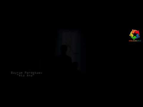 Bayram Perdebaev ata-ana mp4