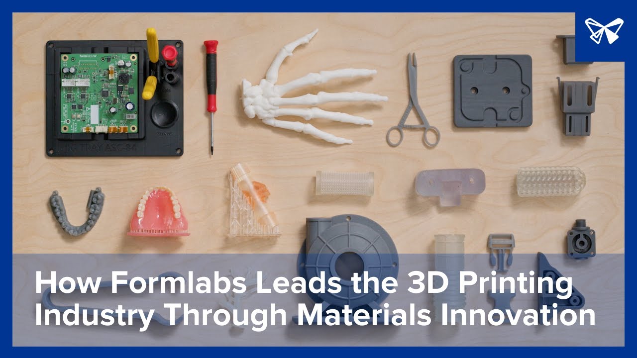 How Formlabs Leads the 3D Printing Industry Through Materials ...