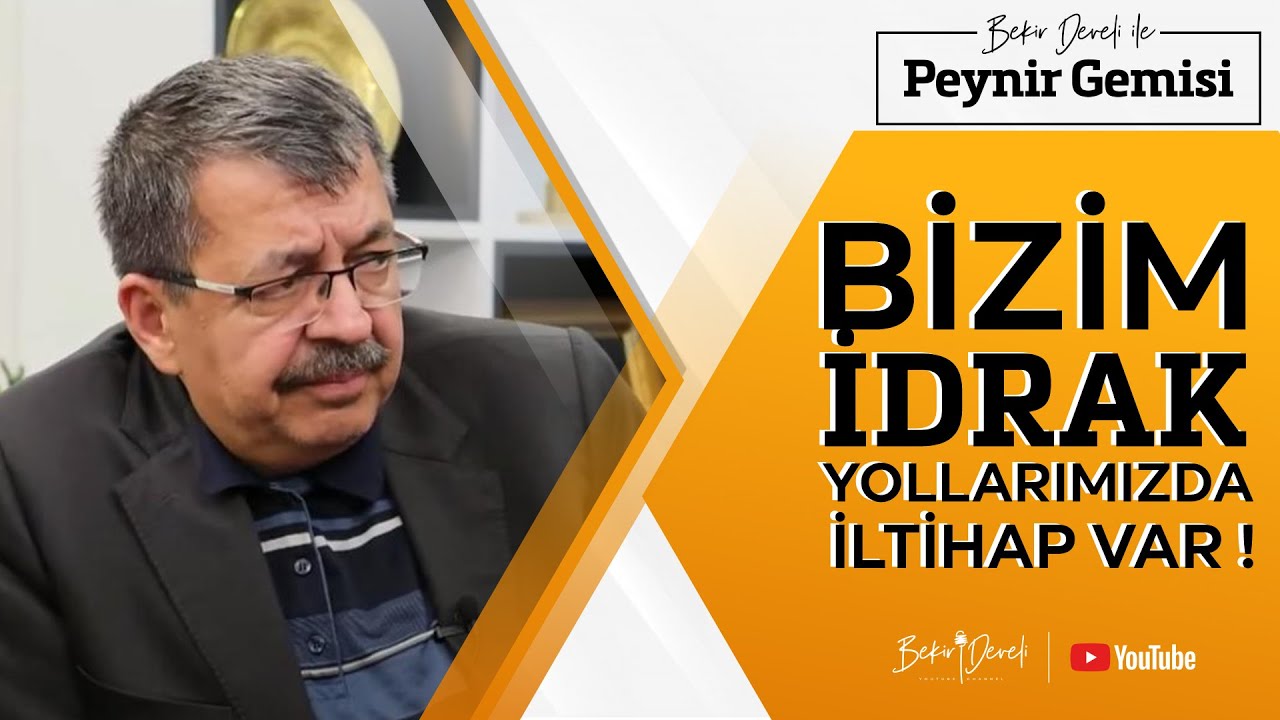 Bizim Kaynak Problemimiz Yok. İdrak Problemimiz Var. İdrak Yollarımızda ...