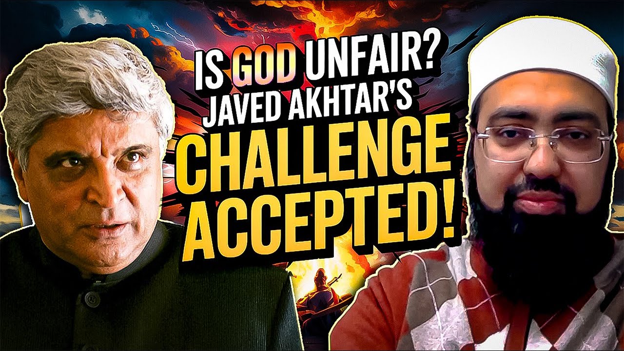 Is God Unfair? Javed Akhtar’s Challenge Accepted - YouTube