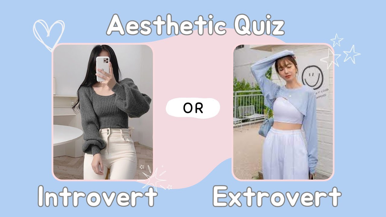 Aesthetic Quiz | Introvert or Extrovert | Personality Test - YouTube