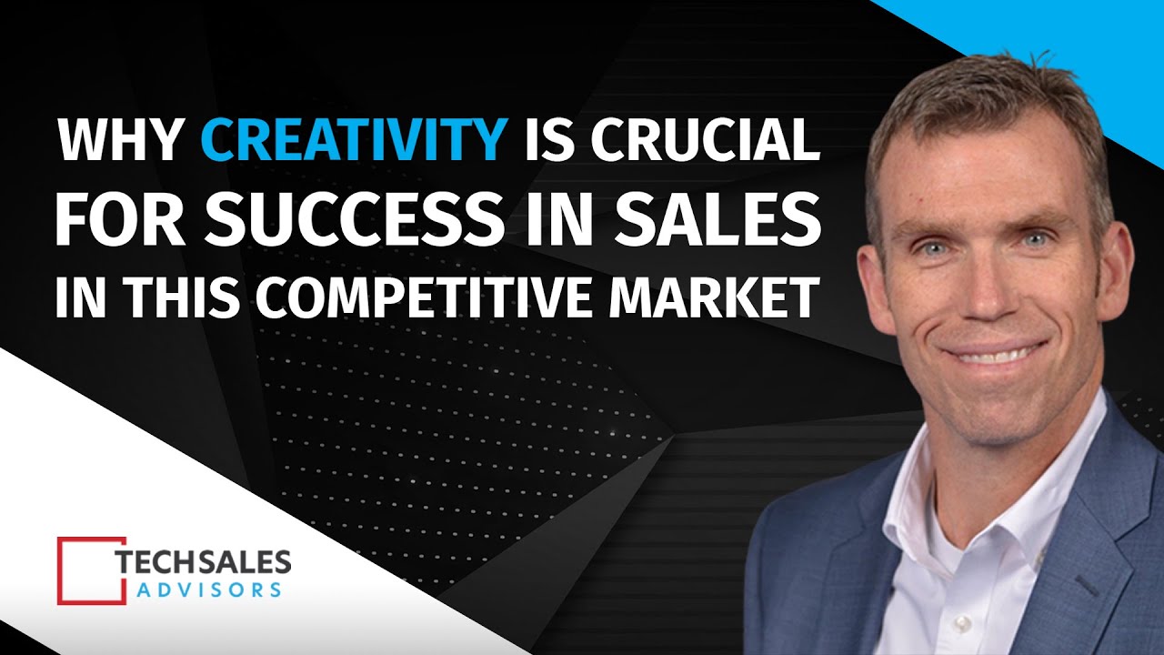 Why Creativity Is Crucial For Success In Sales In This Competitive ...