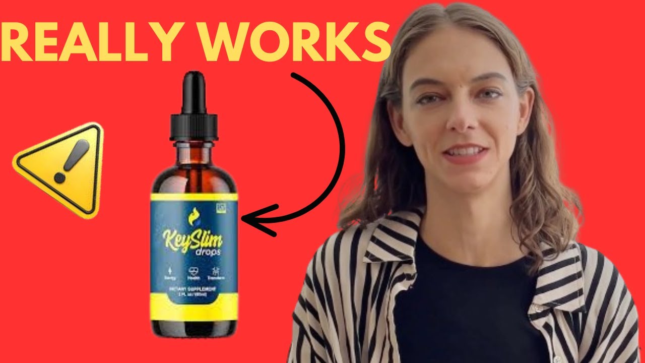 KEYSLIM DROPS (( REVIEW)) KEYSLIM DROPS REVIEWS, KEY SLIM DROPS, KEY ...