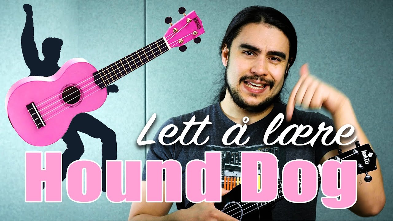 Hound Dog på ukulele for nybegynner - YouTube