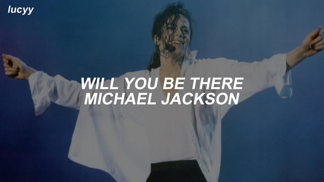 Will You Be There : Michael Jackson (Spanish / English lyrics) - YouTube