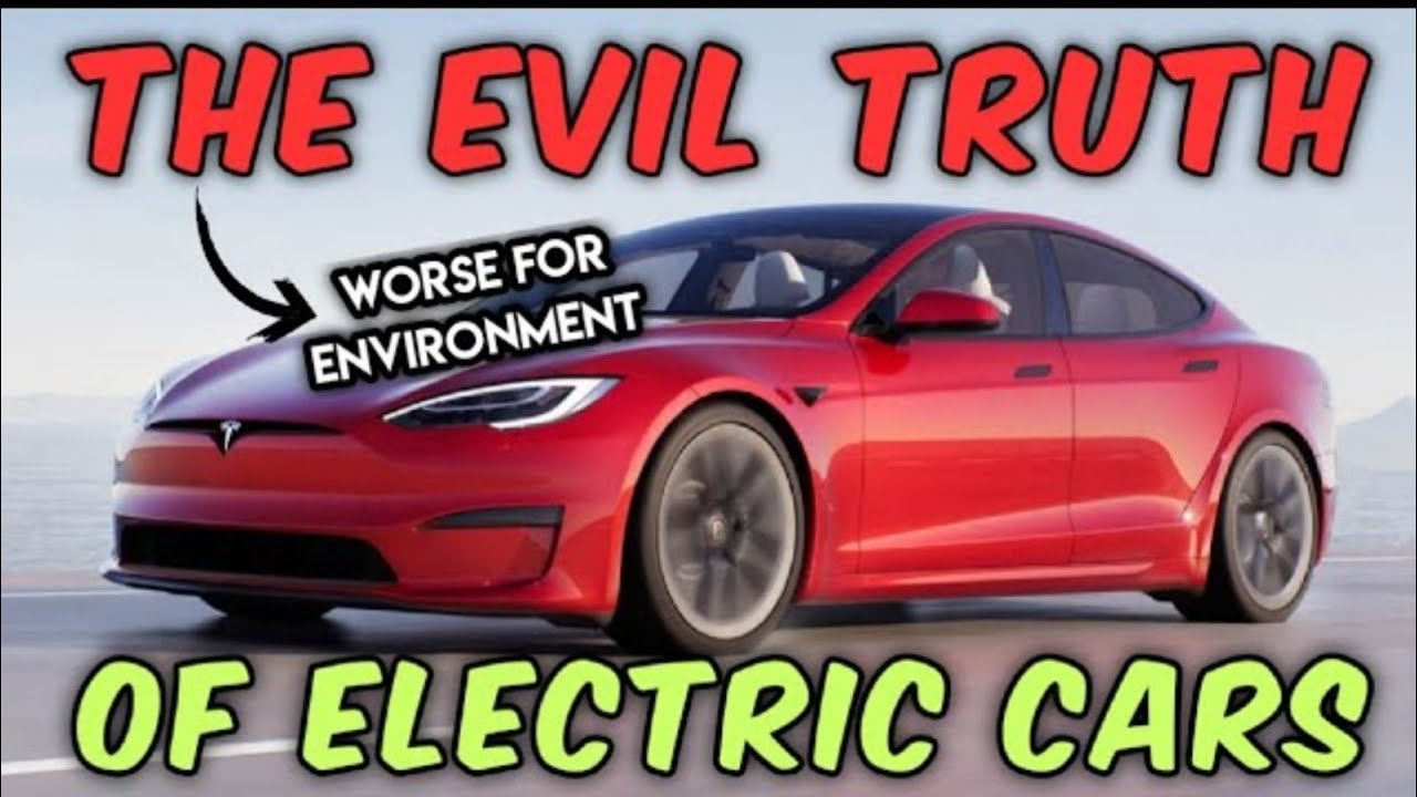 EV's Pollute The Planet : The Evil Cover up Of Electric Cars - YouTube