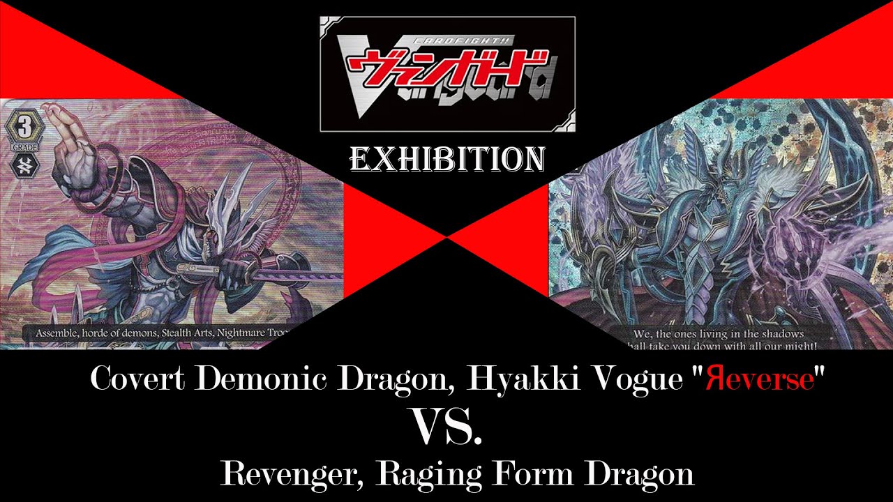 Covert Demonic Dragon, Hyakki Vogue "Яeverse" VS. Revenger, Raging Form ...
