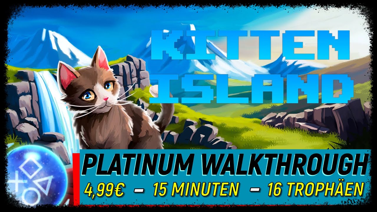 KITTEN ISLAND | Leichte Platin in 15 Minuten | Trophäen & Achievement ...