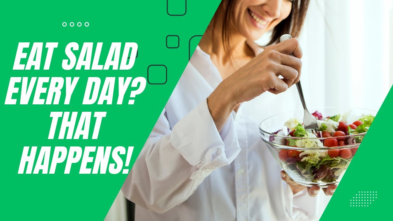 What Happens When You Eat Salad Every Day? Amazing Health Benefits ...